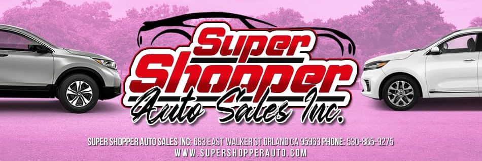 Super Shopper Talker – Super Shopper Auto Sales in Orland, CA – Why Pay ...